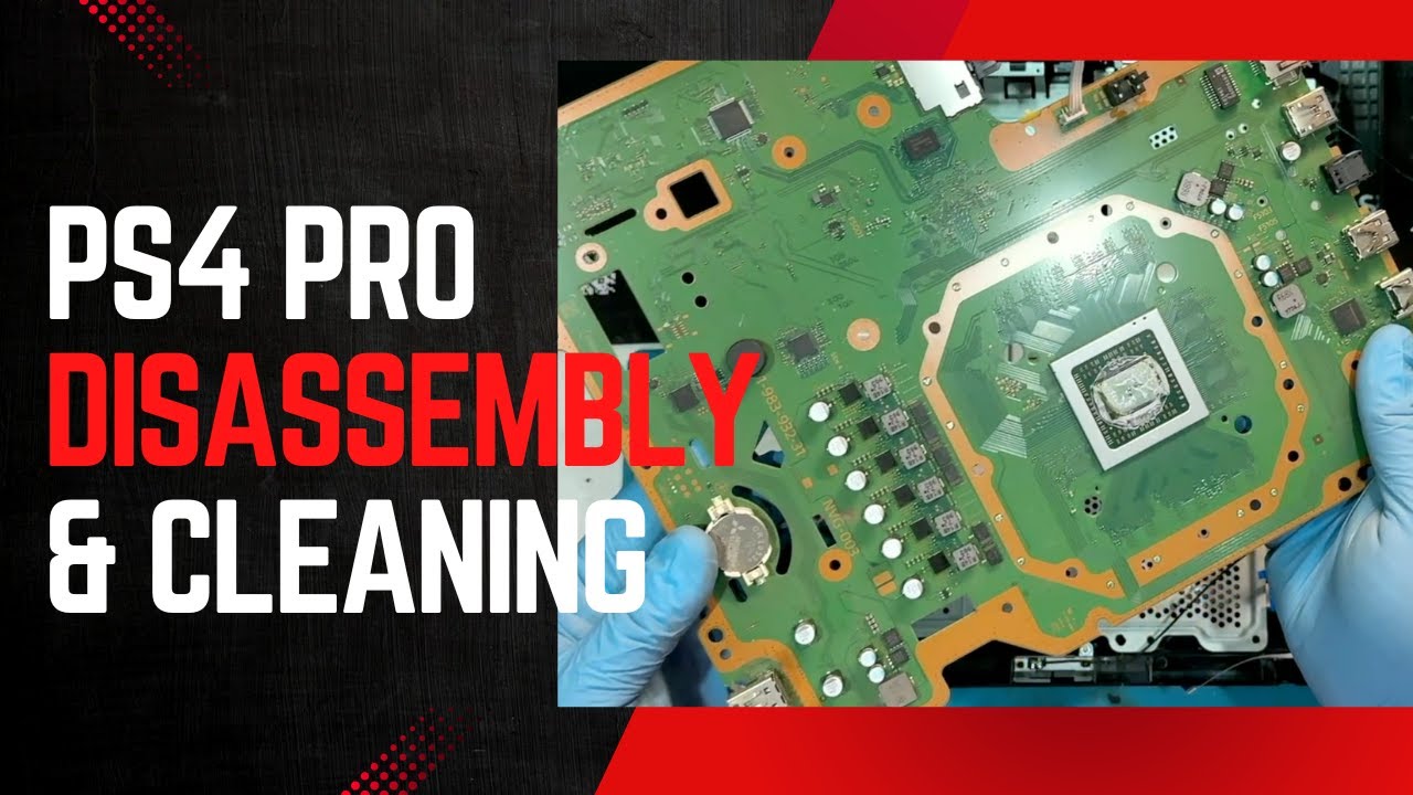 Playstation 4 Pro Disassembly : Full Teardown and Cleaning (Model CUH ...