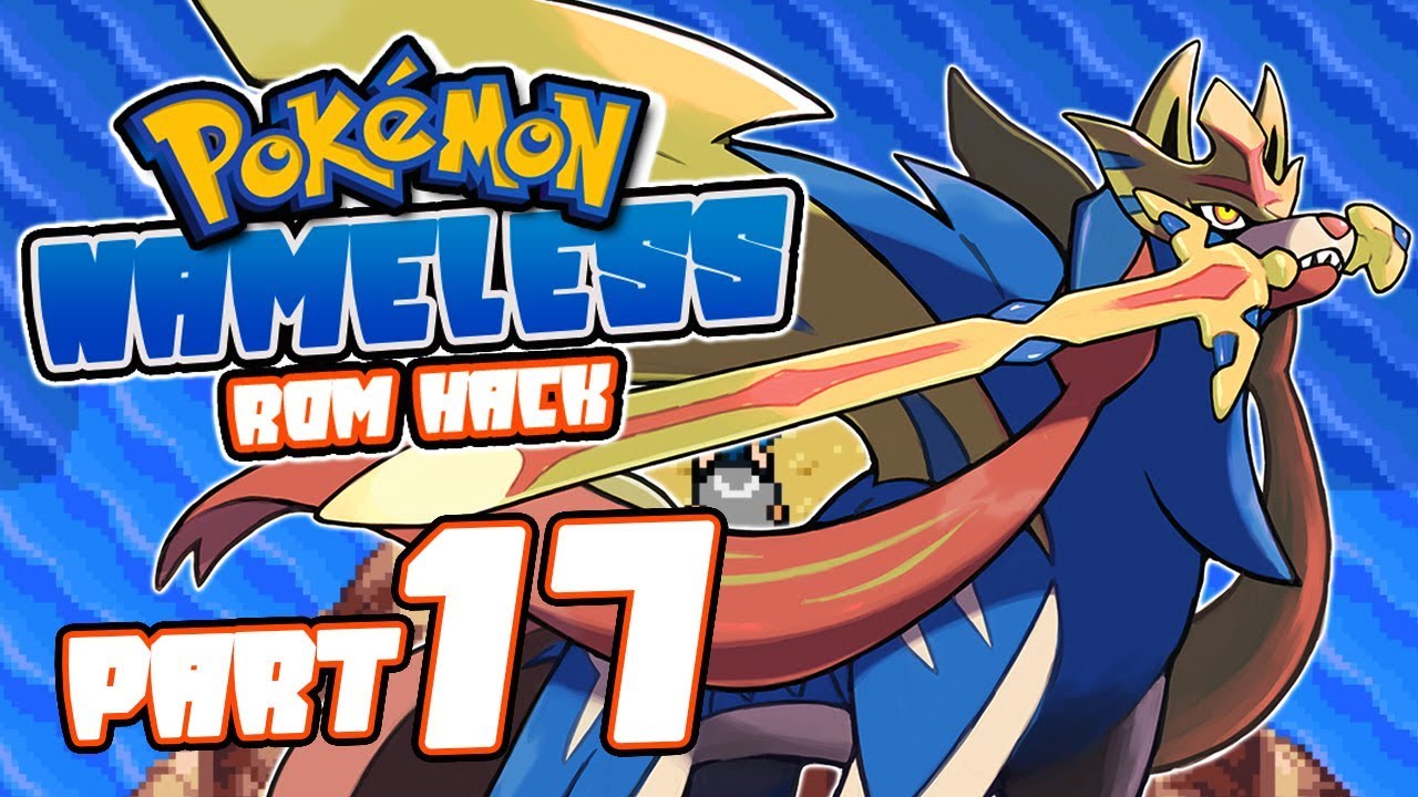 Pokemon Nameless Rom Hack Part 17 ZACIAN & ZAMAZENTA! Gameplay ...