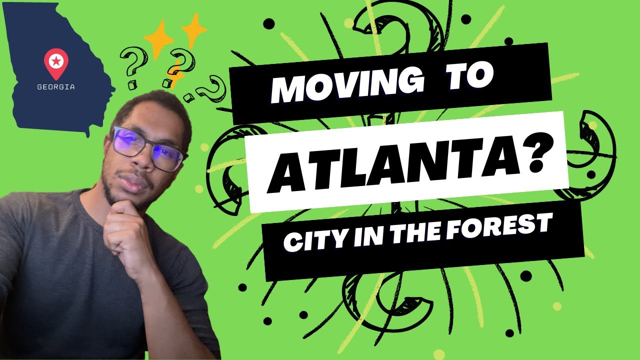 Moving To Atlanta? - YouTube