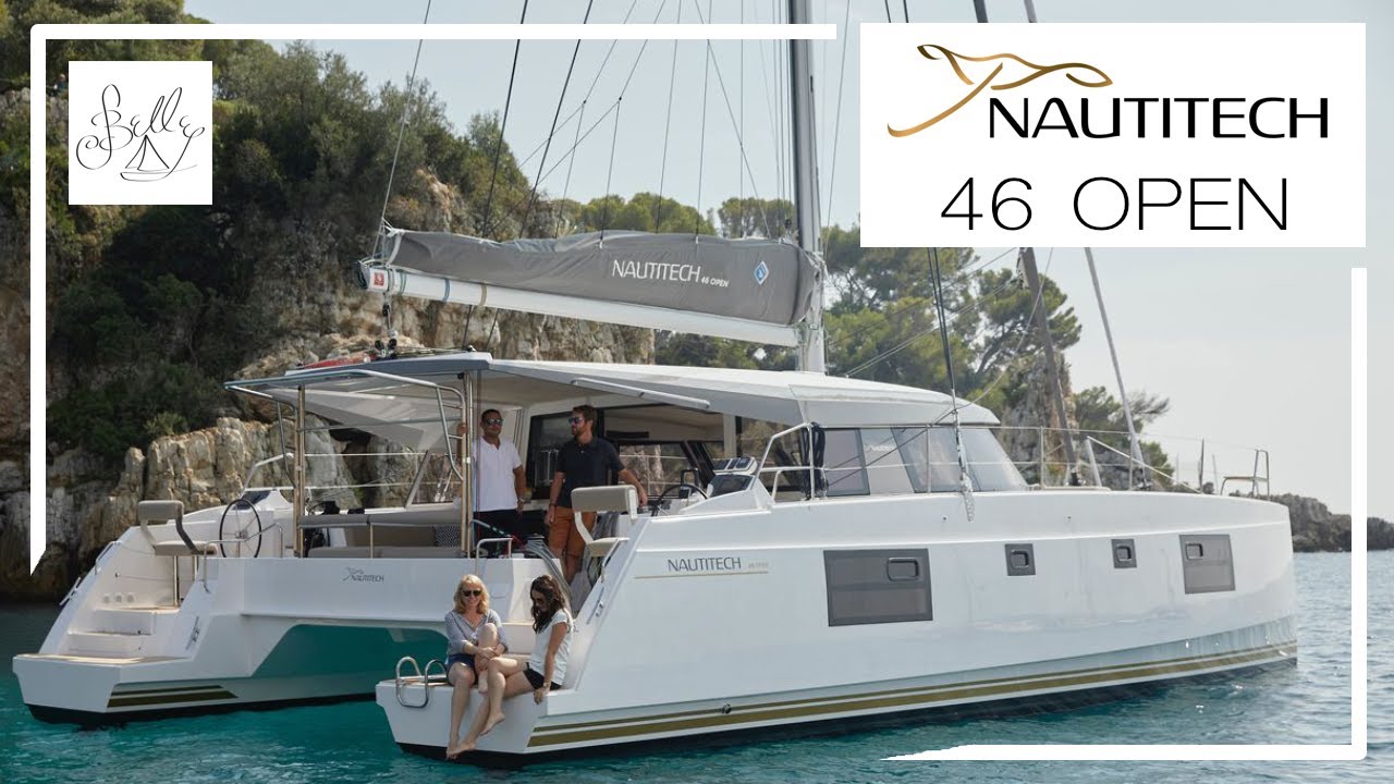 Nautitech 46 Open Catamaran Review - YouTube