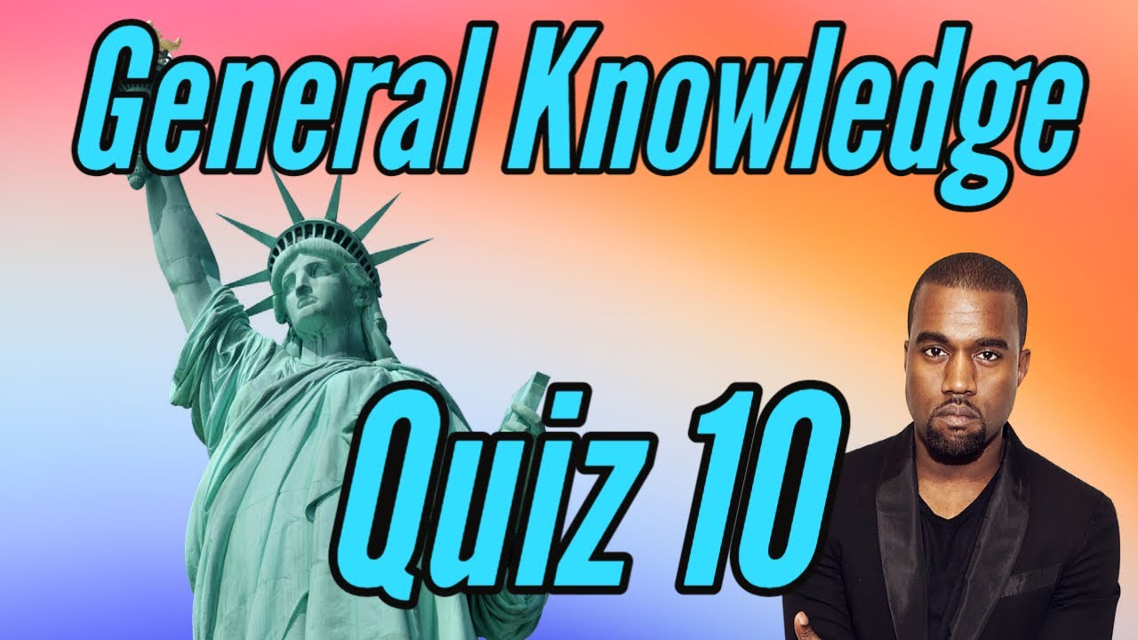 General Knowledge Trivia 10 YouTube general-knowledge-trivia-10-youtube