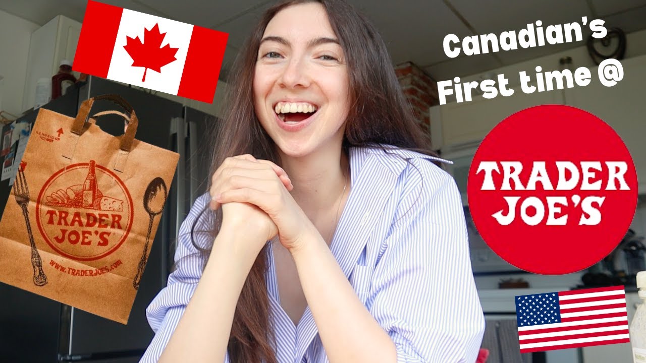 HUGE Trader Joes Haul - CANADIAN TRIES TRADER JOES FOR THE FIRST TIME ...