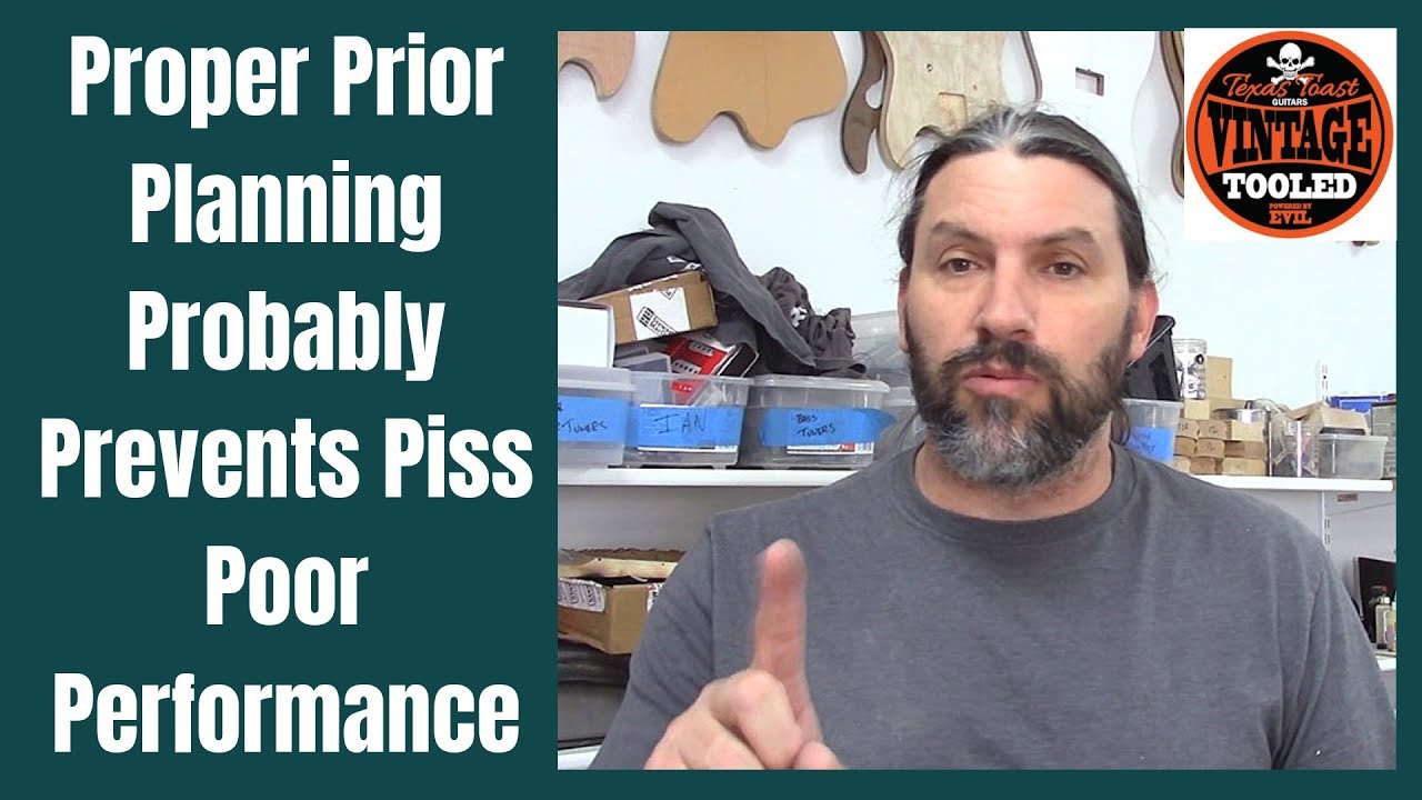 Proper Prior Planning Probably Prevents Piss Poor Performance - YouTube