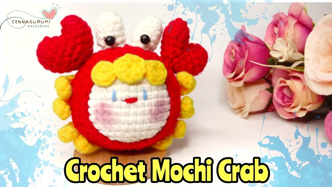 💞 Crochet Mochi Series Tutorial || Crochet Mochi Crab Amigurumi ...