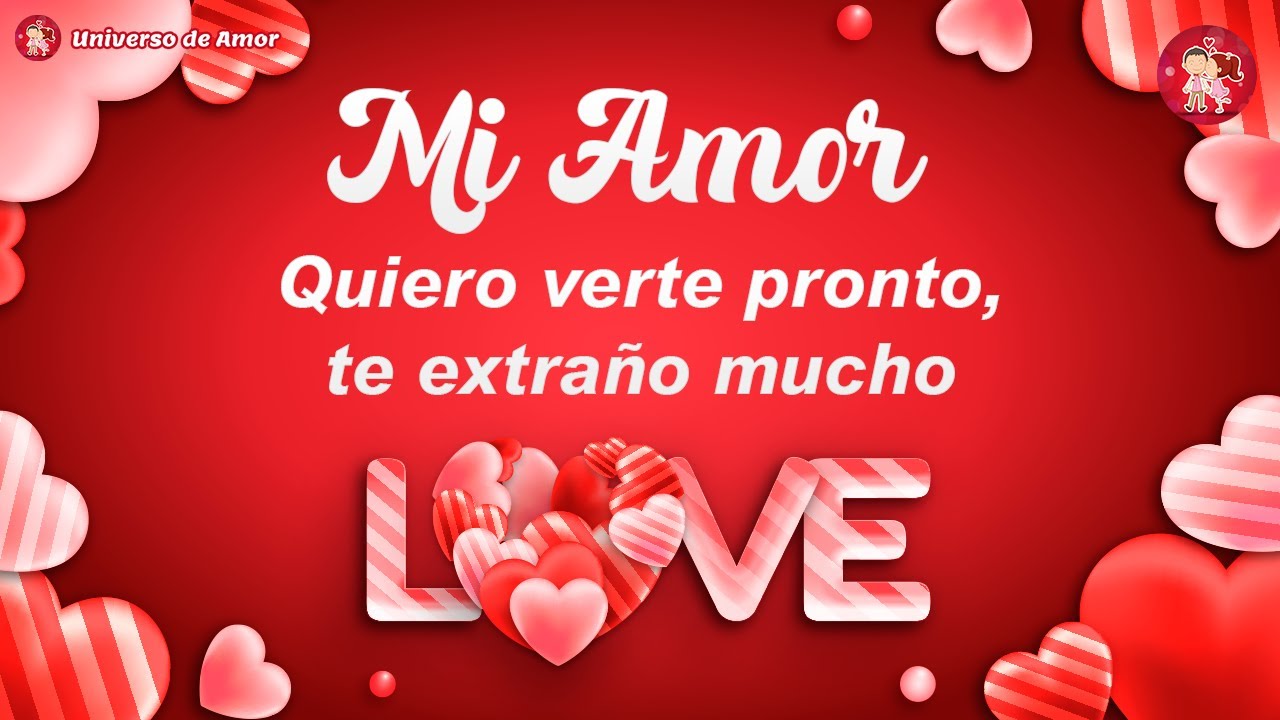 🌙 TE EXTRAÑO, Mi Amor 💌 Quiero Verte Pronto | Hermoso Mensaje de Amor a ...