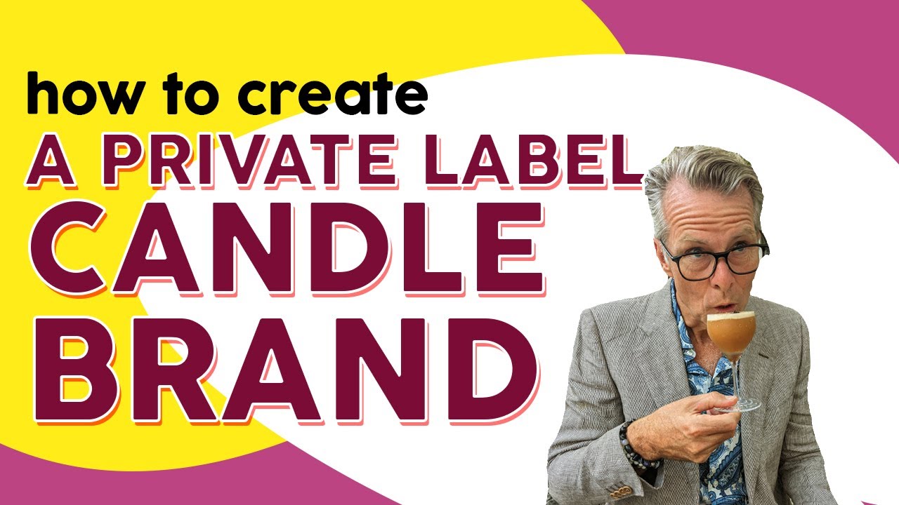 How to create a private label Candle Brand in 2023 - YouTube