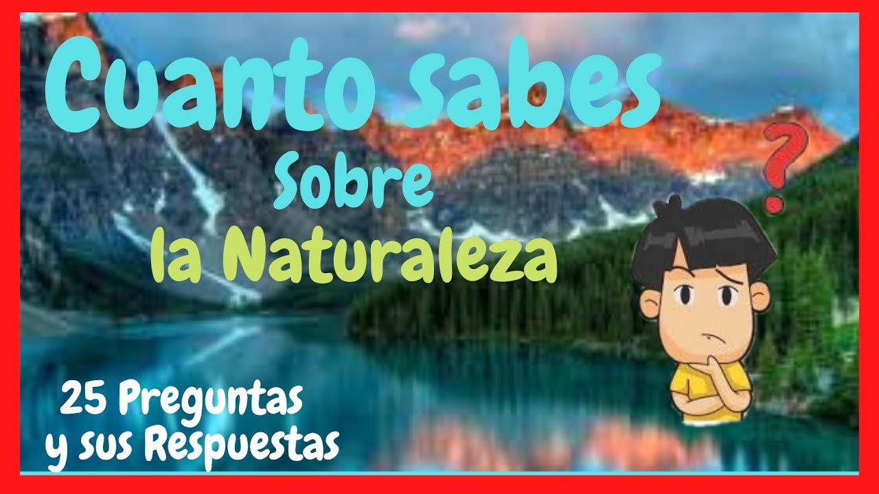 ¿CUÁNTO SABES de NATURALEZA?🐪🥀🐿️25 PREGUNTAS sobre LA NATURALEZA TEST ...