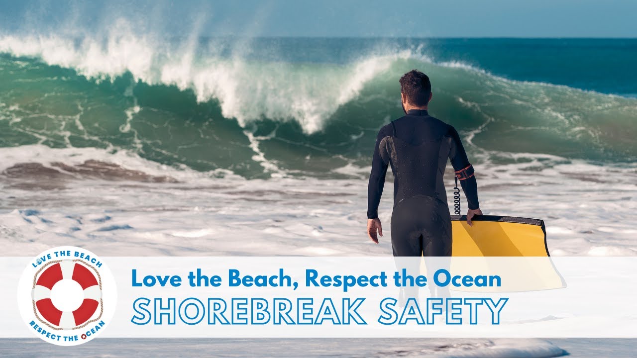 Shorebreak Safety: Love the Beach, Respect the Ocean - YouTube