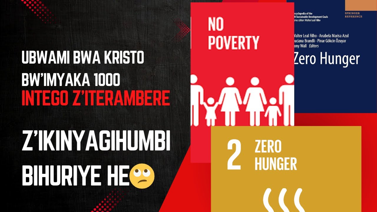 TWATANDUKANYA GUTE UBWAMI BWA KRISTO BW'IMYAKA 1000 KU ISI N'INTEGO Z ...