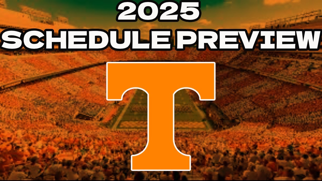 Tennessee Football 2025 Schedule Preview & Early Projected Record - YouTube