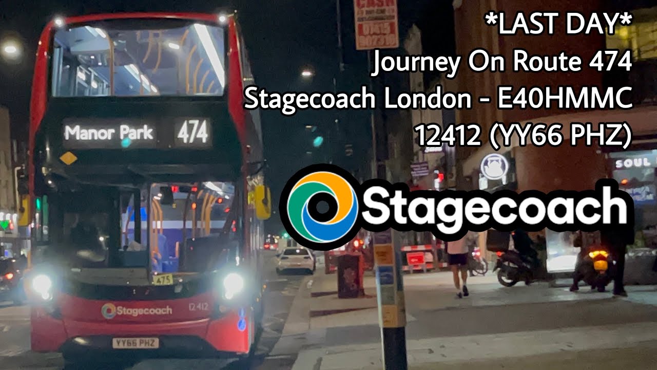 *LAST DAY* Journey On Route 474 | Stagecoach London ADL Enviro400HMMC ...