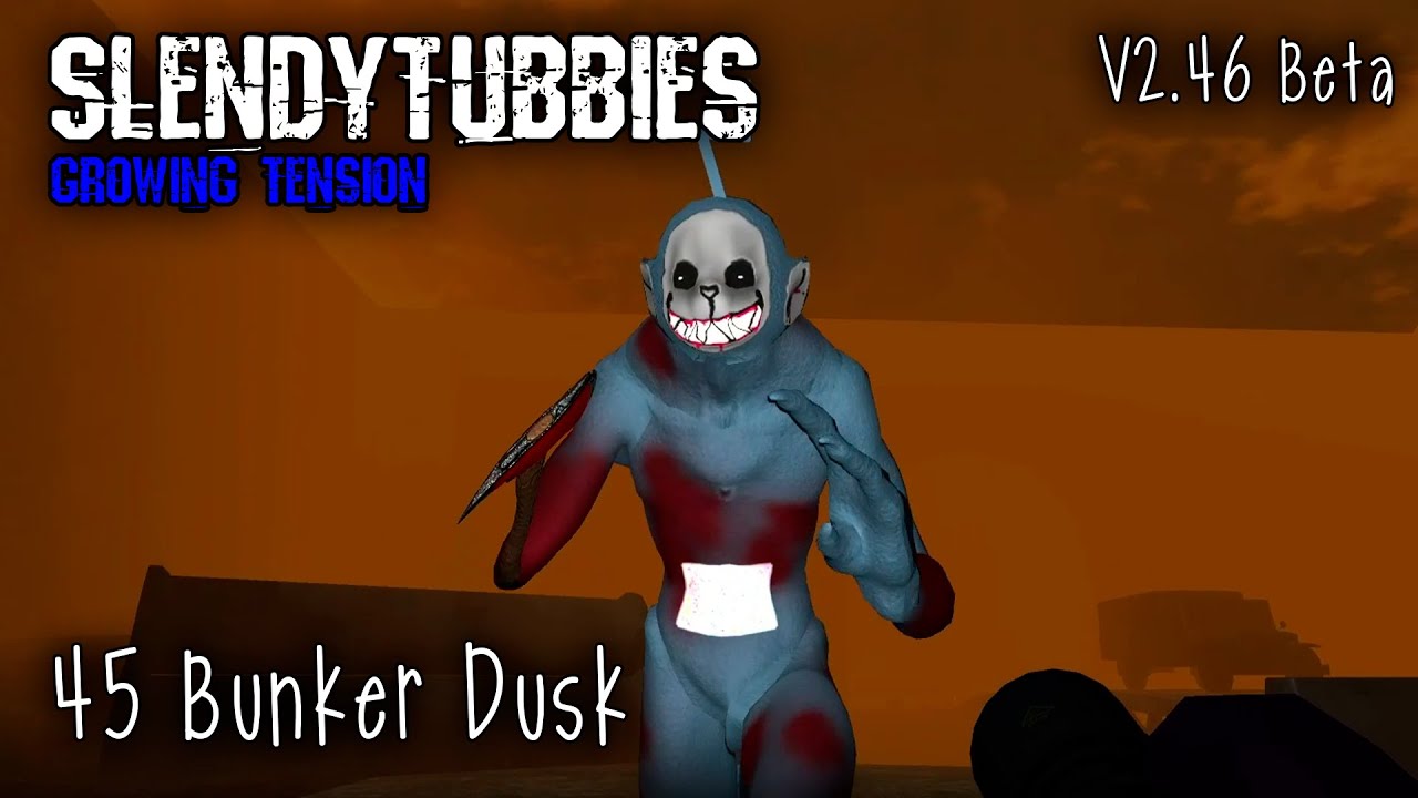 SlendyTubbies Growing Tension V2.46 Beta - Bunker Dusk |45| - YouTube