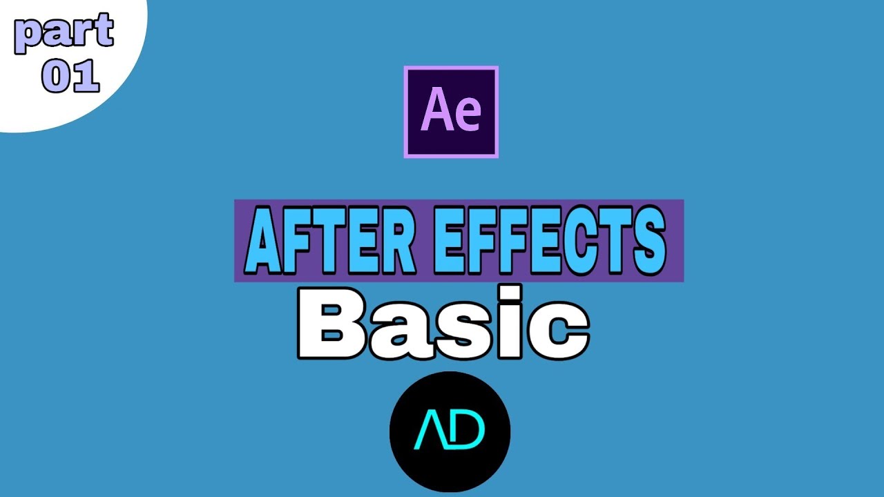 All the Basics of After Effects Part 01 | After Effects - YouTube