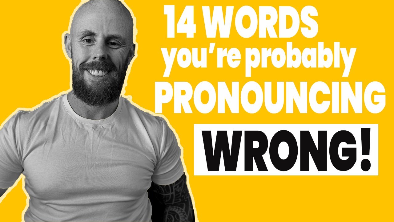 14 Words In English You re Probably Pronouncing WRONG englishpronunciation scottishaccent 14-words-in-english-you-re-probably-pronouncing-wrong-englishpronunciation-scottishaccent
