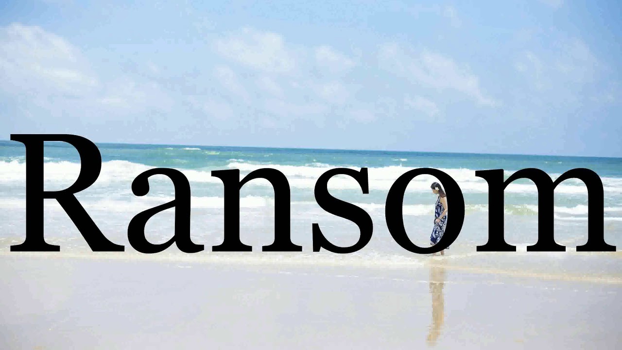 How To Pronounce Ransom🌈🌈🌈🌈🌈🌈Pronunciation Of Ransom - YouTube