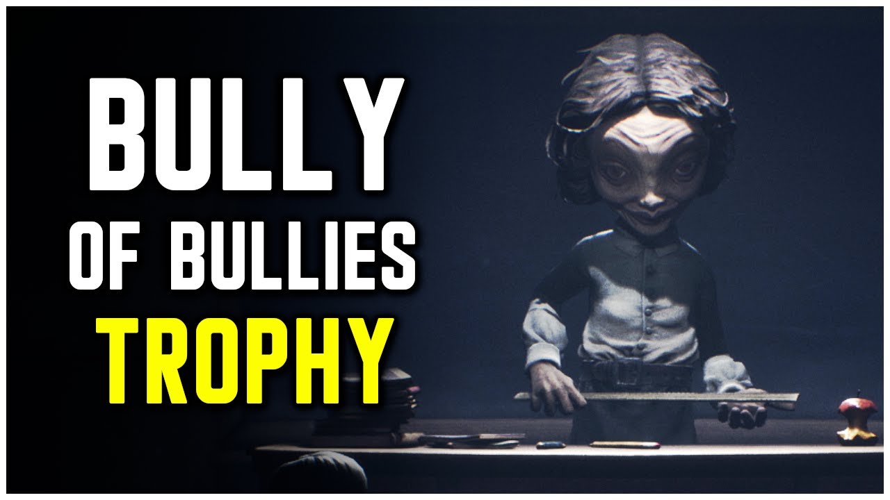 Little Nightmares 2 - Bully of Bullies Trophy / Achievement Guide - YouTube