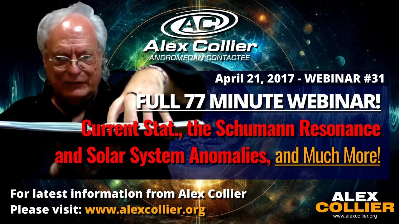 Current World Mysteries Unveiled: Alex Collier's *FULL* 77-Minute ...