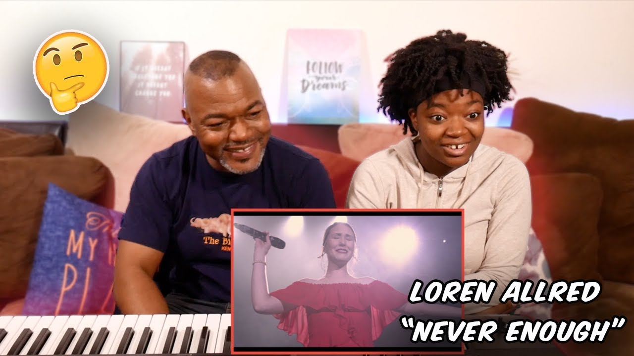 Loren Allred - Never Enough (Live Performance) | REACTION!! - YouTube