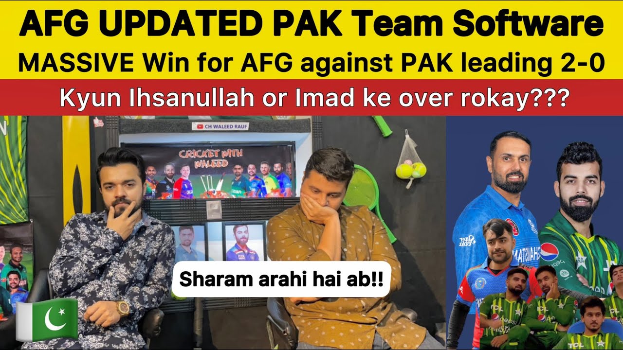AFG UPDATED PAK TEAM SOFTWARE || Massive Win for AFG Why we Lost? IND ...