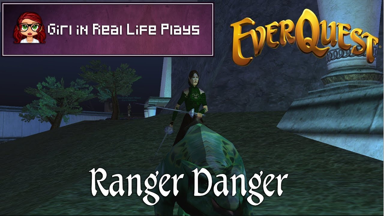 Everquest: Ranger Danger - YouTube
