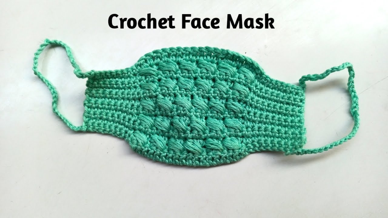 How to Crochet a Face Mask with Puff Stitch - YouTube