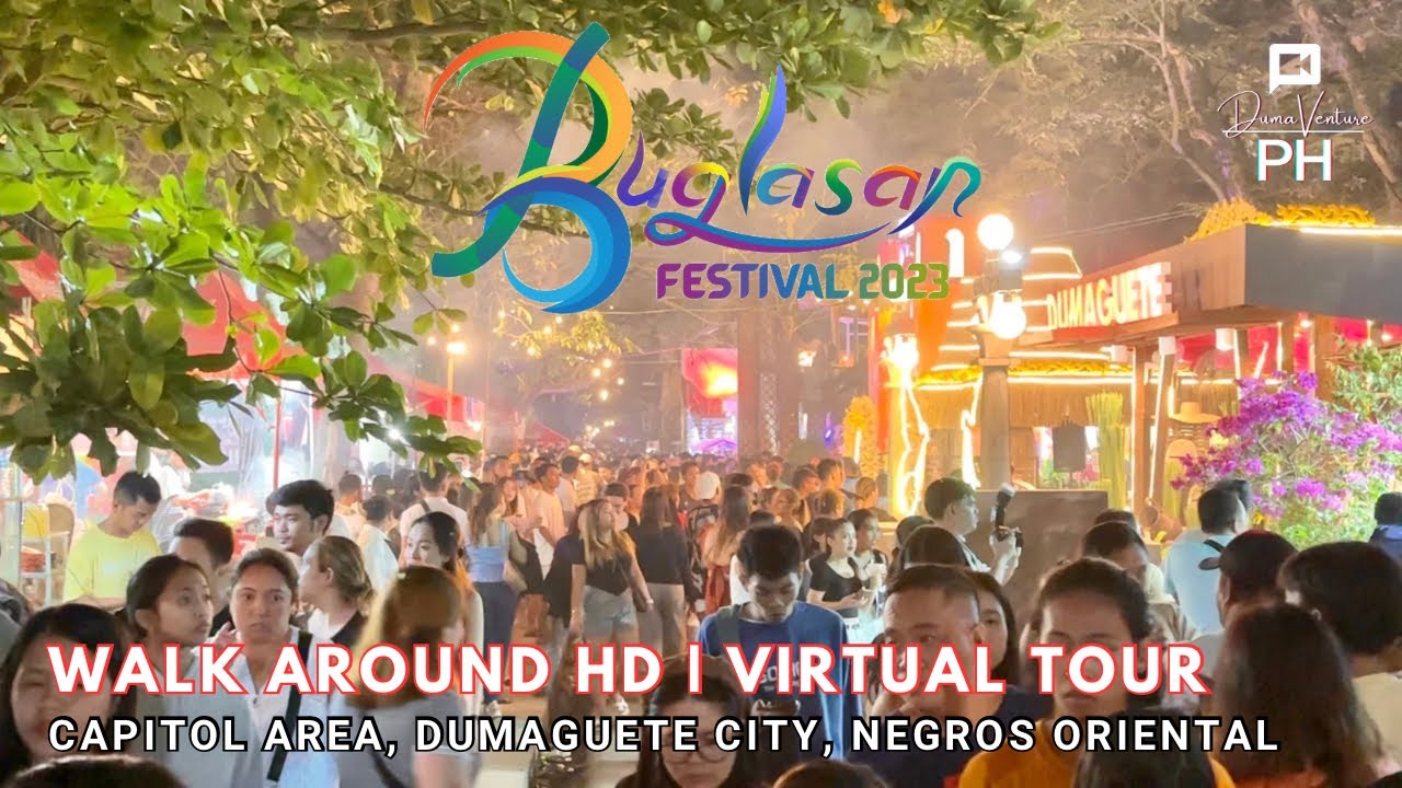 Buglasan Festival 2023 - Virtual Walkthrough Tour HD | Dumaguete City ...