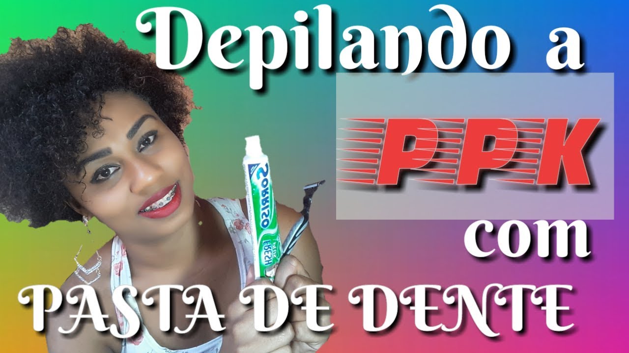 Depilando a PPK com pasta de dente-Por SUZAN - YouTube