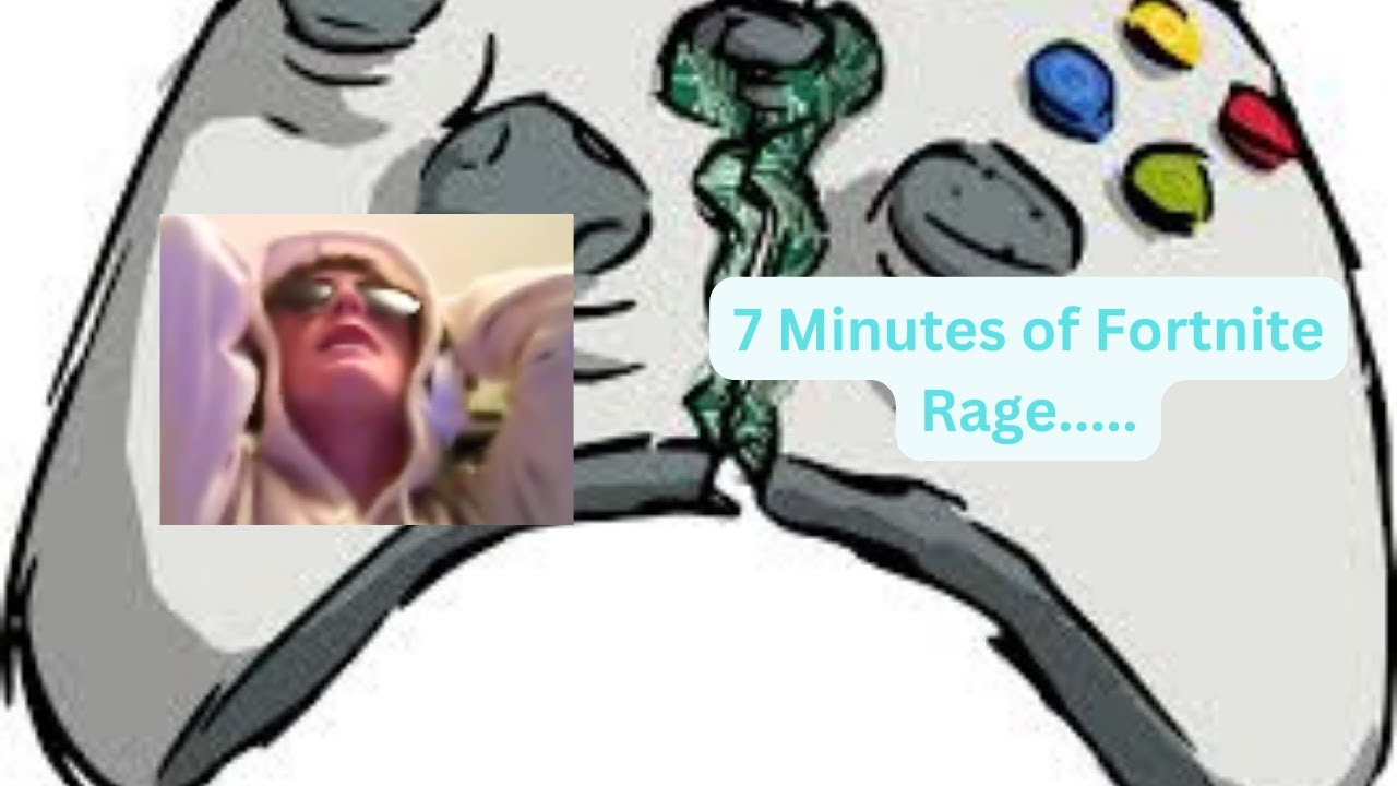 7 Minutes of Me Raging in Fortnite..... - YouTube