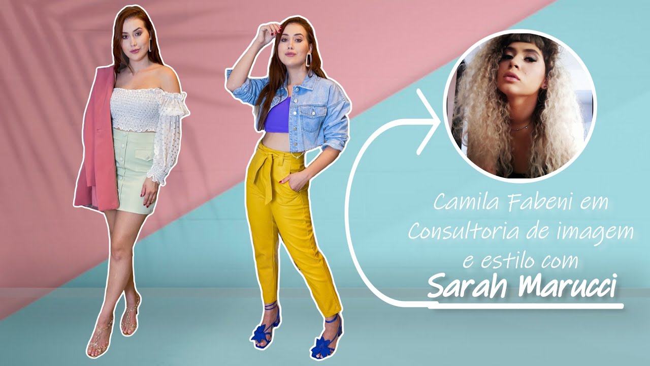 FIZ CONSULTORIA DE IMAGEM E ESTILO COM A SARAH MARUCCI | Etapa 1 - YouTube