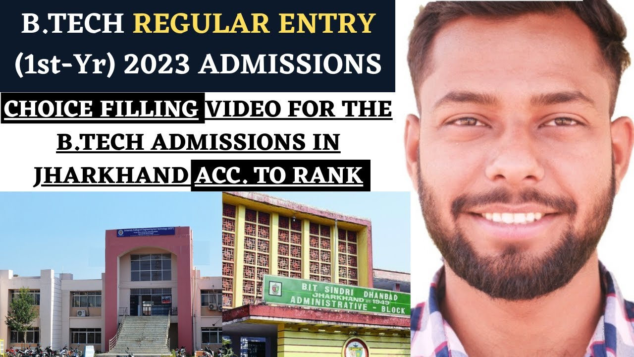 CHOICE FILLING VIDEO FOR B.TECH (1st YEAR) REGULAR ENTRY 2023-24 ADMISSIONS IN JHARKHAND ...