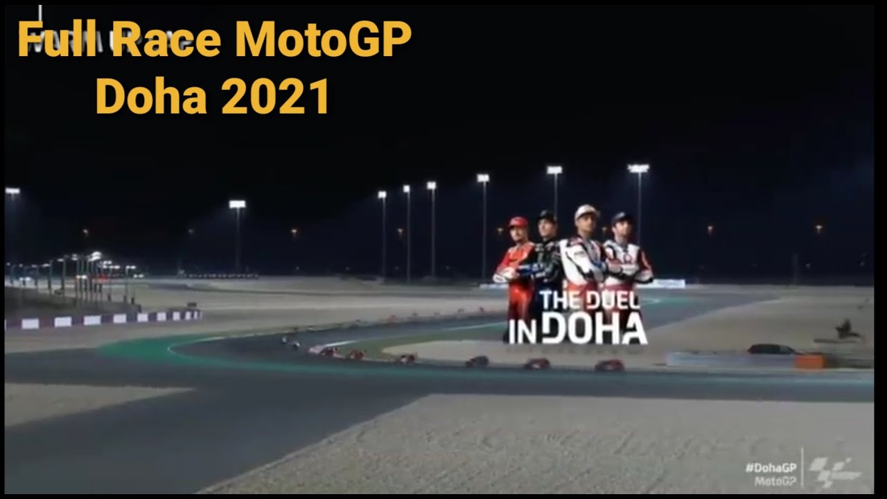 MotoGP DOHA 2021 Full Race highlight - YouTube