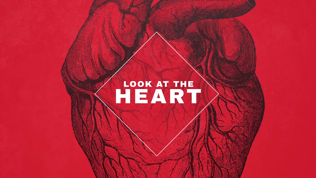 Look at the Heart - YouTube