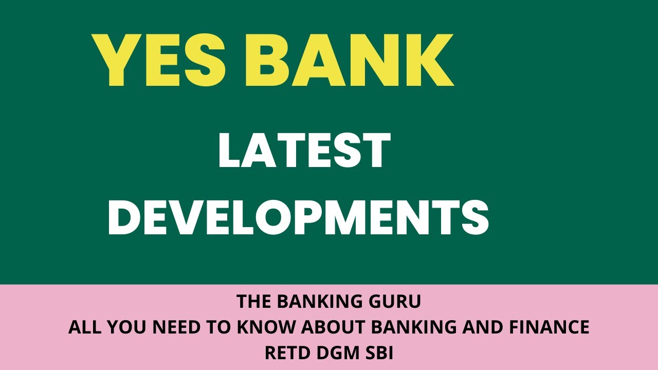 YES BANK LATEST DEVELOPMENTS - YouTube