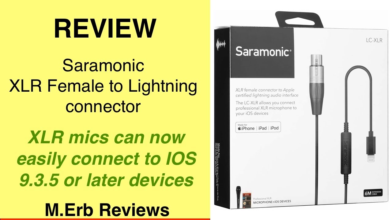 Review Saramonic XLR Female to Apple Lightning Microphone Interface ...
