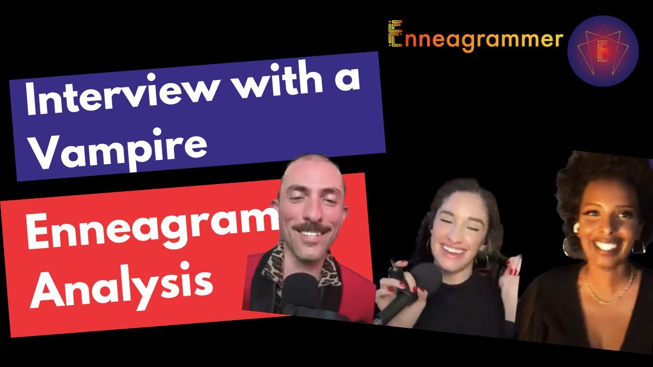 Enneagram Analysis: Interview with a Vampire - YouTube