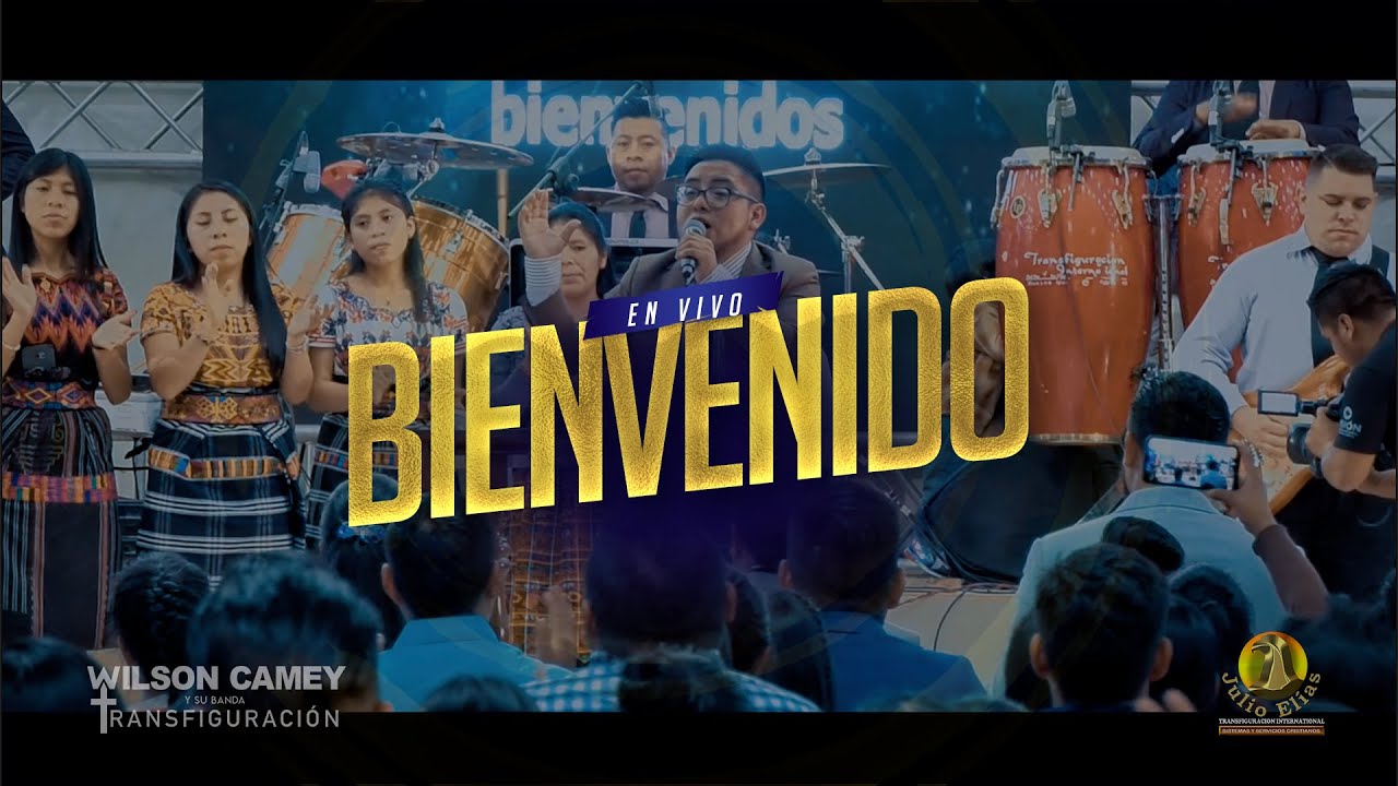 Wilson Camey & Su Banda Transfiguración - Bienvenido (En Vivo) - YouTube