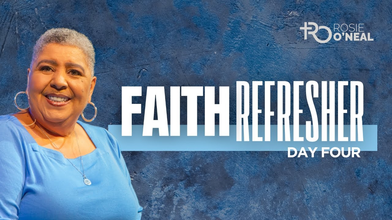 Faith Refresher (Day 4) - YouTube