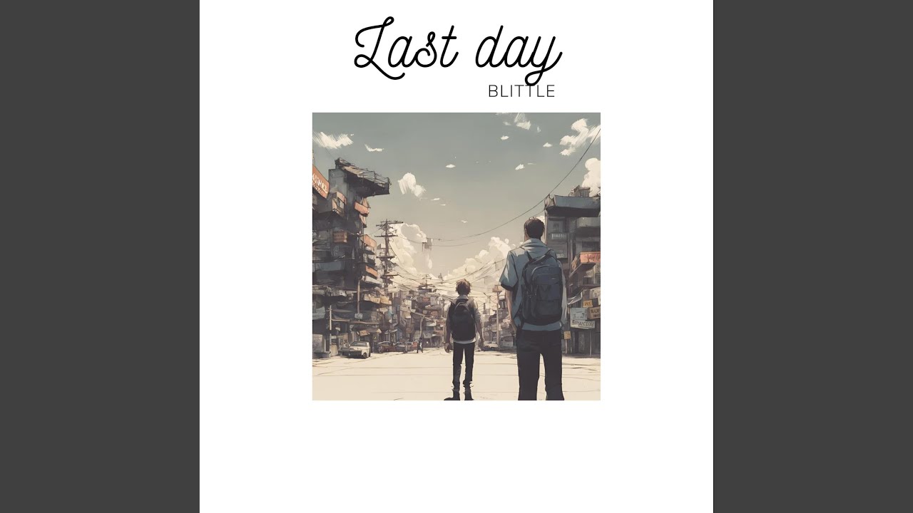 Last Day - YouTube