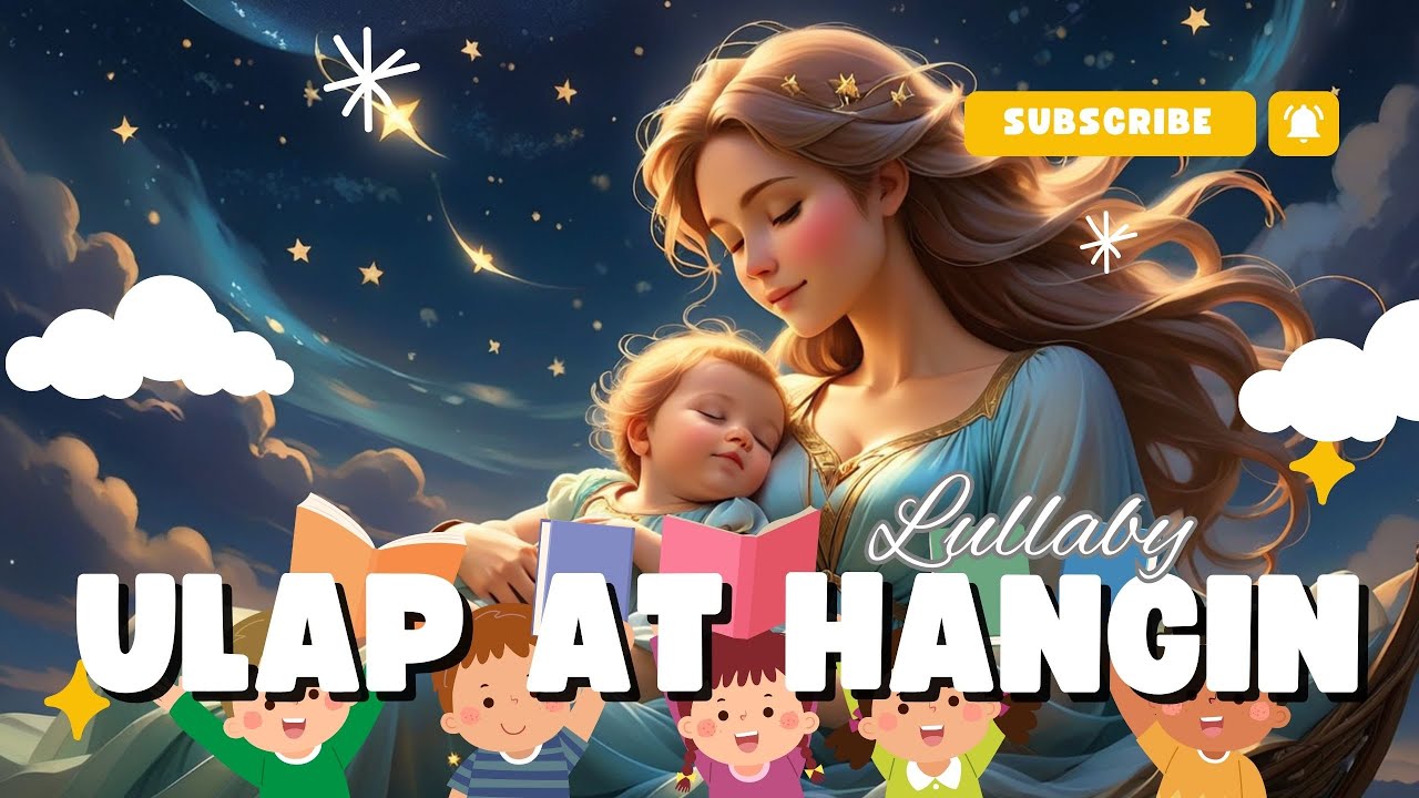 Ulap at Hangin - Lullaby Nursery Rhyme for Kids | Tagalog Bedtime Song ...