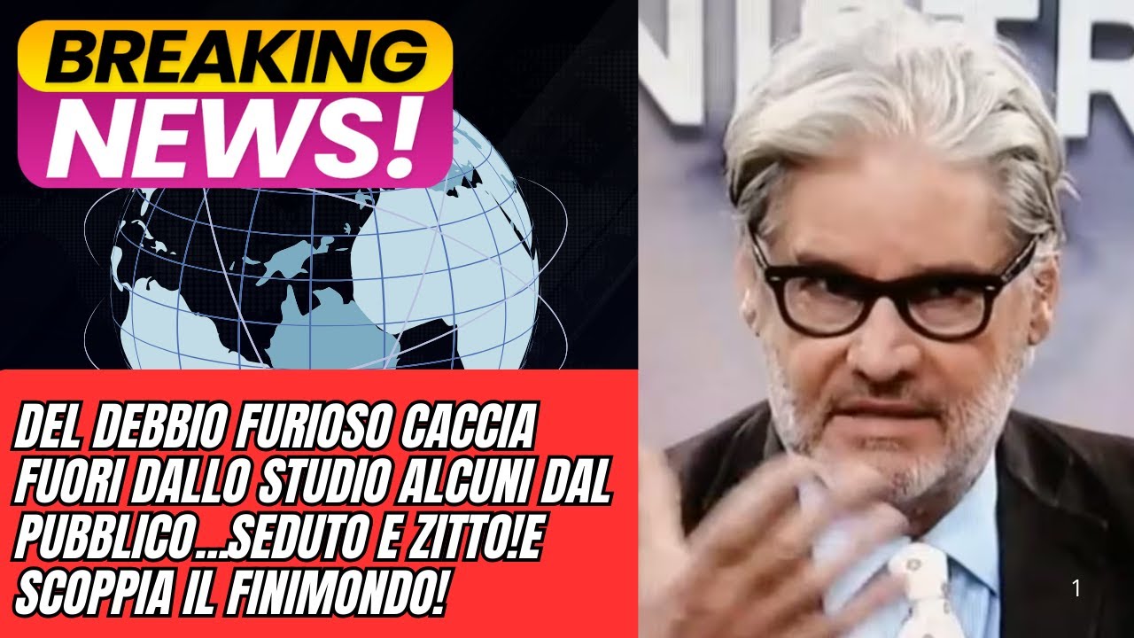 DEL DEBBIO FURIOSO:STAI ZITTO E SIEDITI...E SCOPPIA IL FINIMONDO! - YouTube