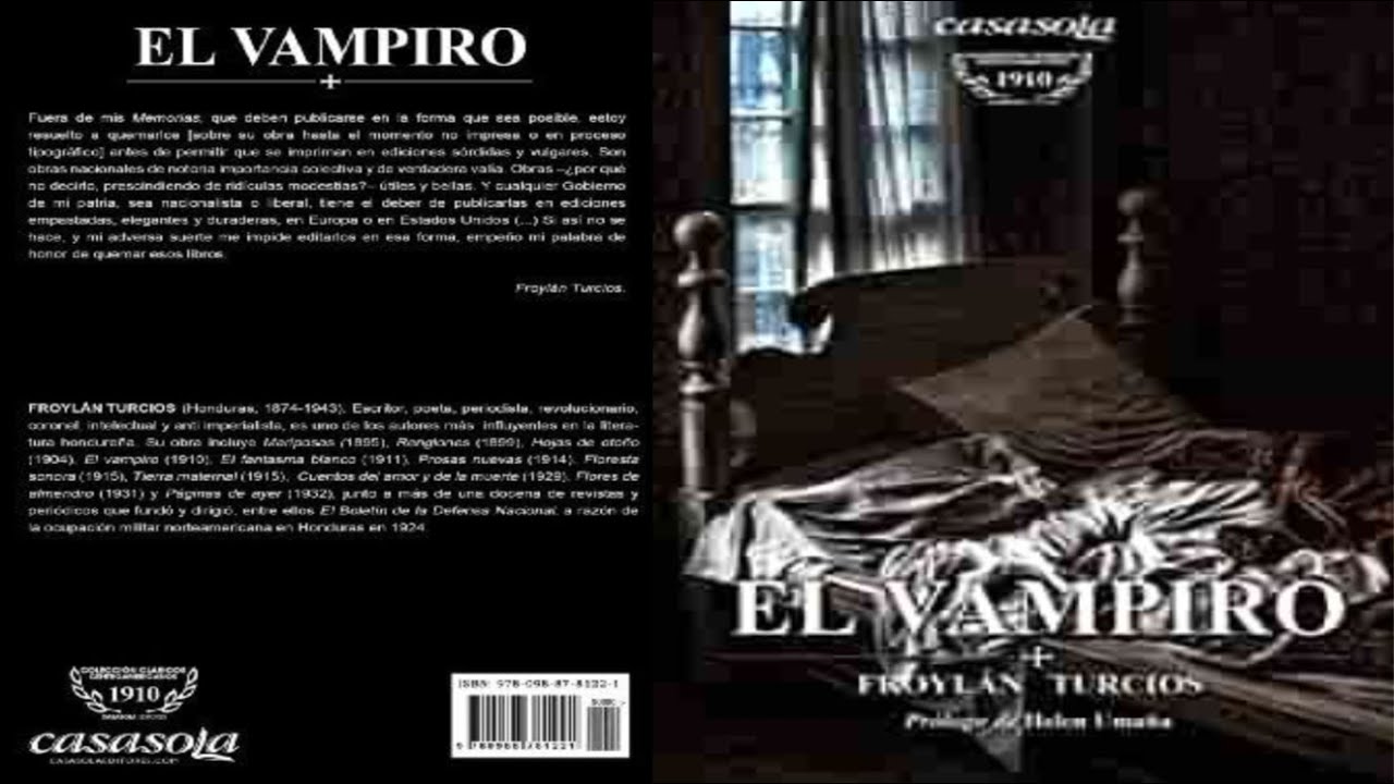 Audiolibro El Vampiro de Froylán Turcios + biografía - por Allison ...