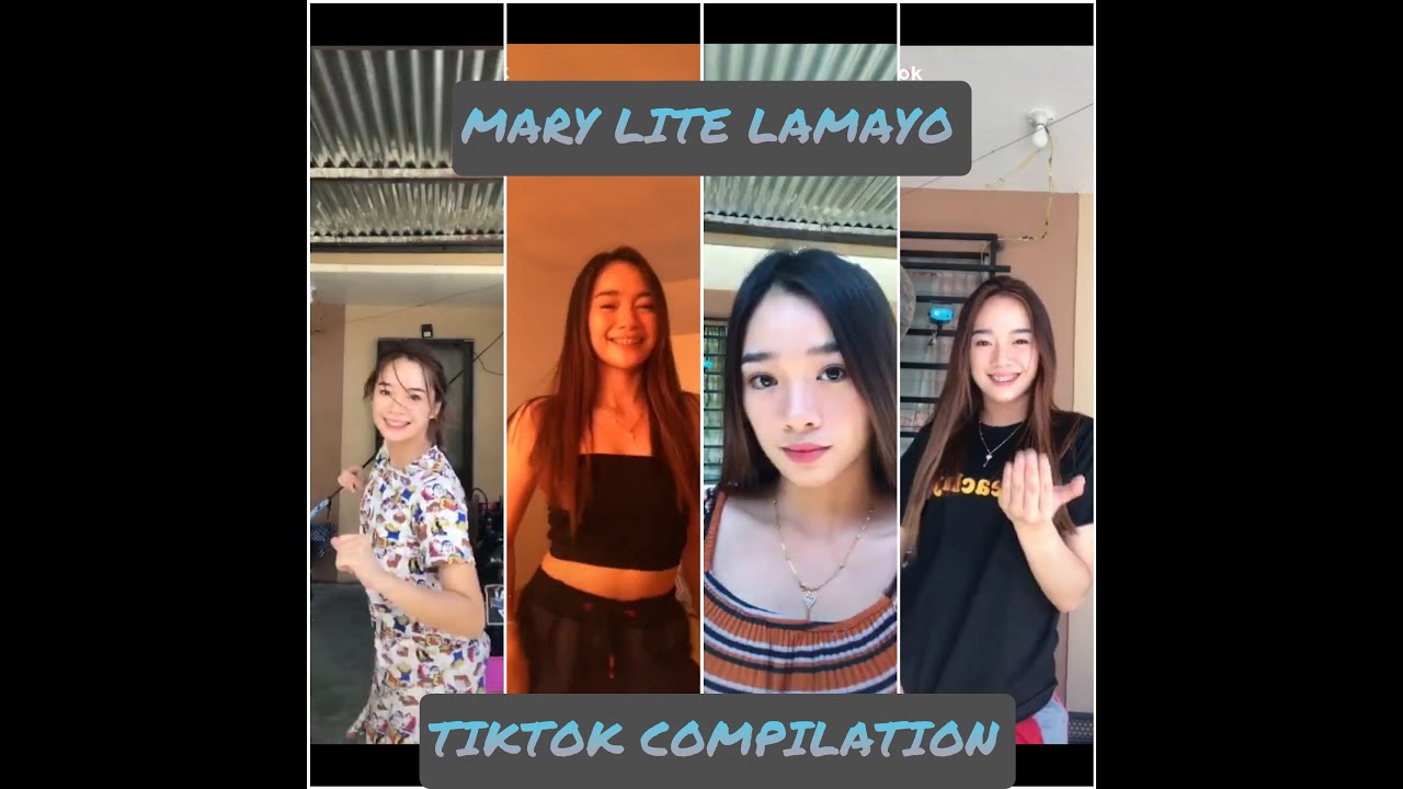 Mary Lite Lamayo - Latest Tiktok Compilation ll Tiktok Compilation 2020 ...