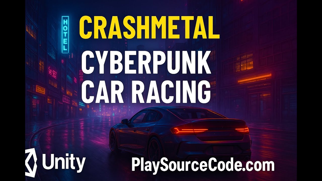 CrashMetal – Cyberpunk Car Racing Unity Source Code | Buy & Reskin at ...