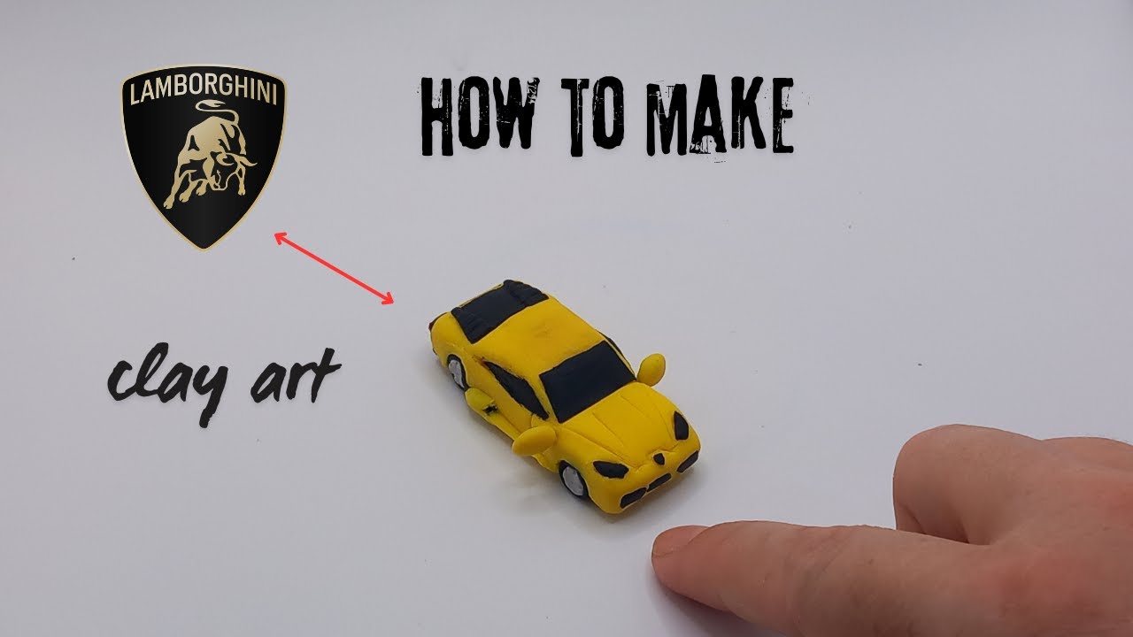 How to make Lamborghini car with clay | Car clay models - YouTube