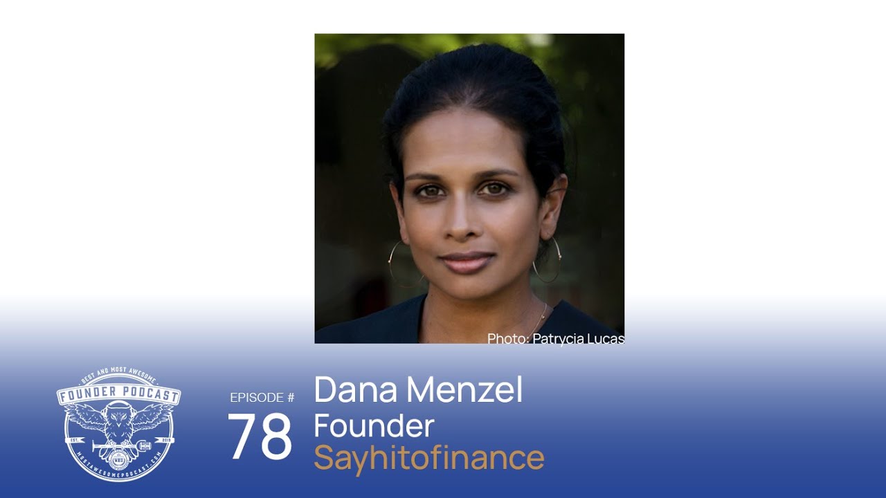 EP 78 - Empowering Women in Finance with Dana Menzel - YouTube