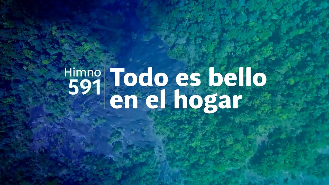 Himno Adventista 591 - Todo es bello en el hogar Acordes - Chordify
