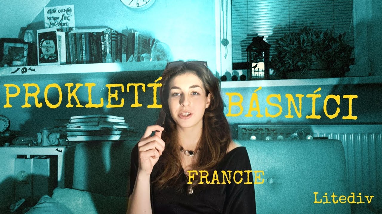 PROKLETÍ BÁSNÍCI FRANCIE - YouTube