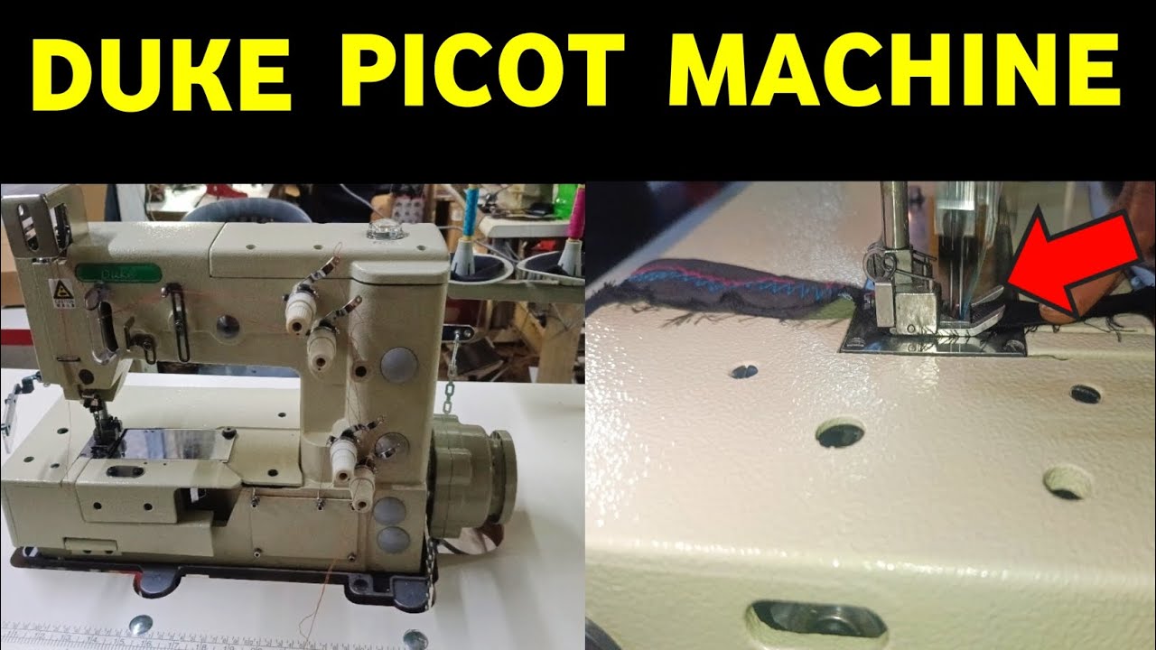 Duke Special-Picot Industrial Sewing Machine l MODEL DY-1302-4-WD ...