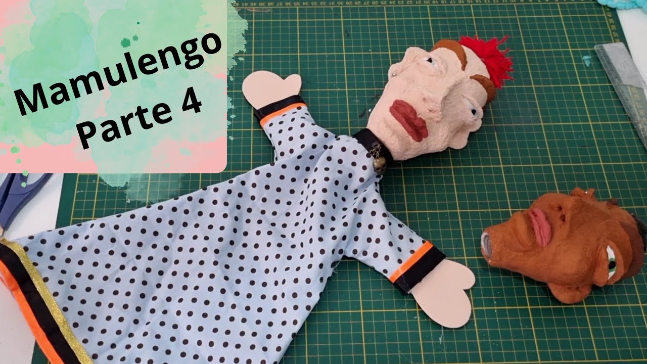 [TUTORIAL] AULA 04 - MAMULENGO #04 | Confeccionando a ROUPA e as MÃOS ...