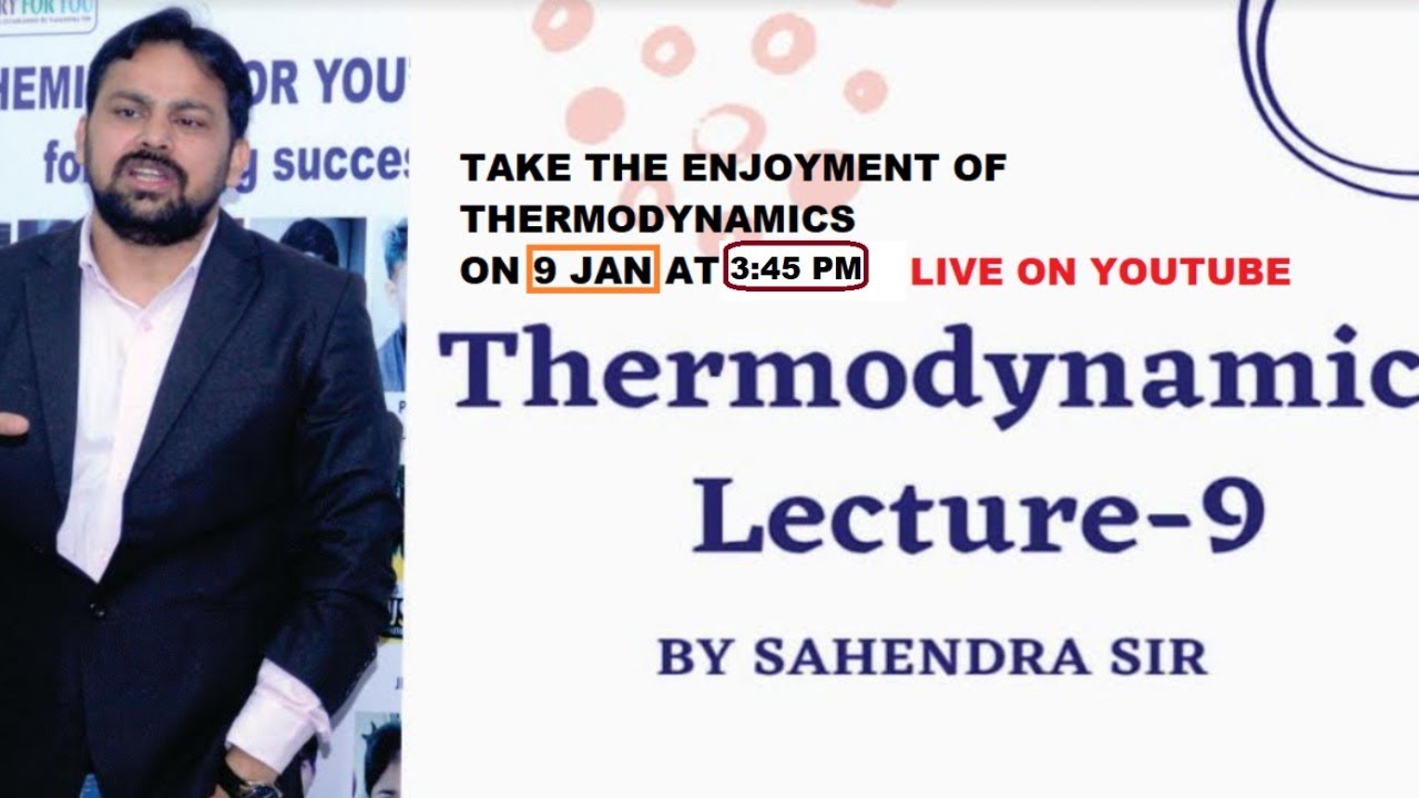 Thermodynamics Lecture 9 By Sahendra Sir Csir Net Jrf Iit Gate Iit Jam Chemistry For